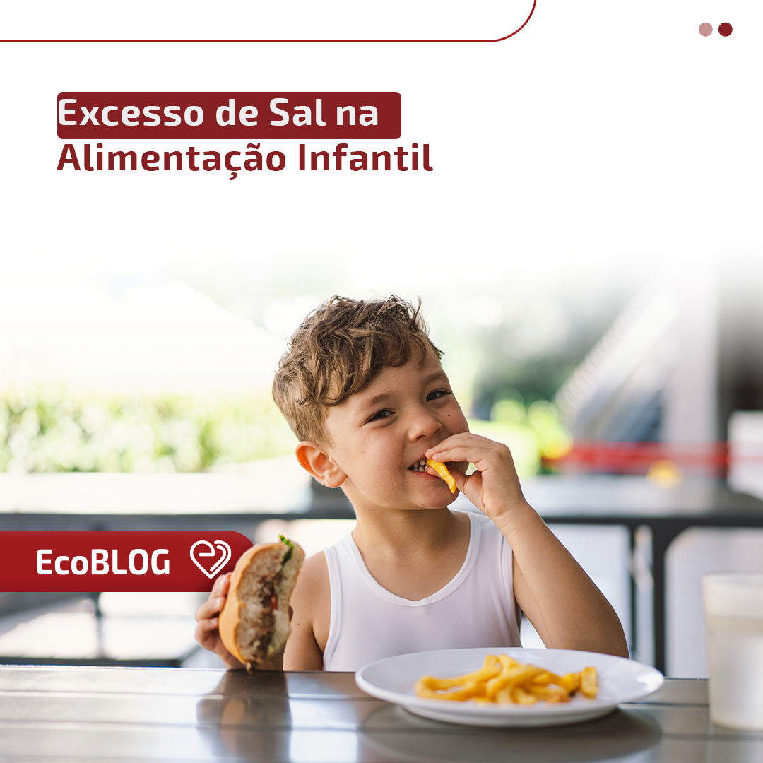Alerta: Excesso de Sal na Alimentação Infantil - EcoCare